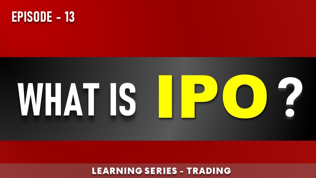 13. What is IPO?| Explained in Simple English - YouTube