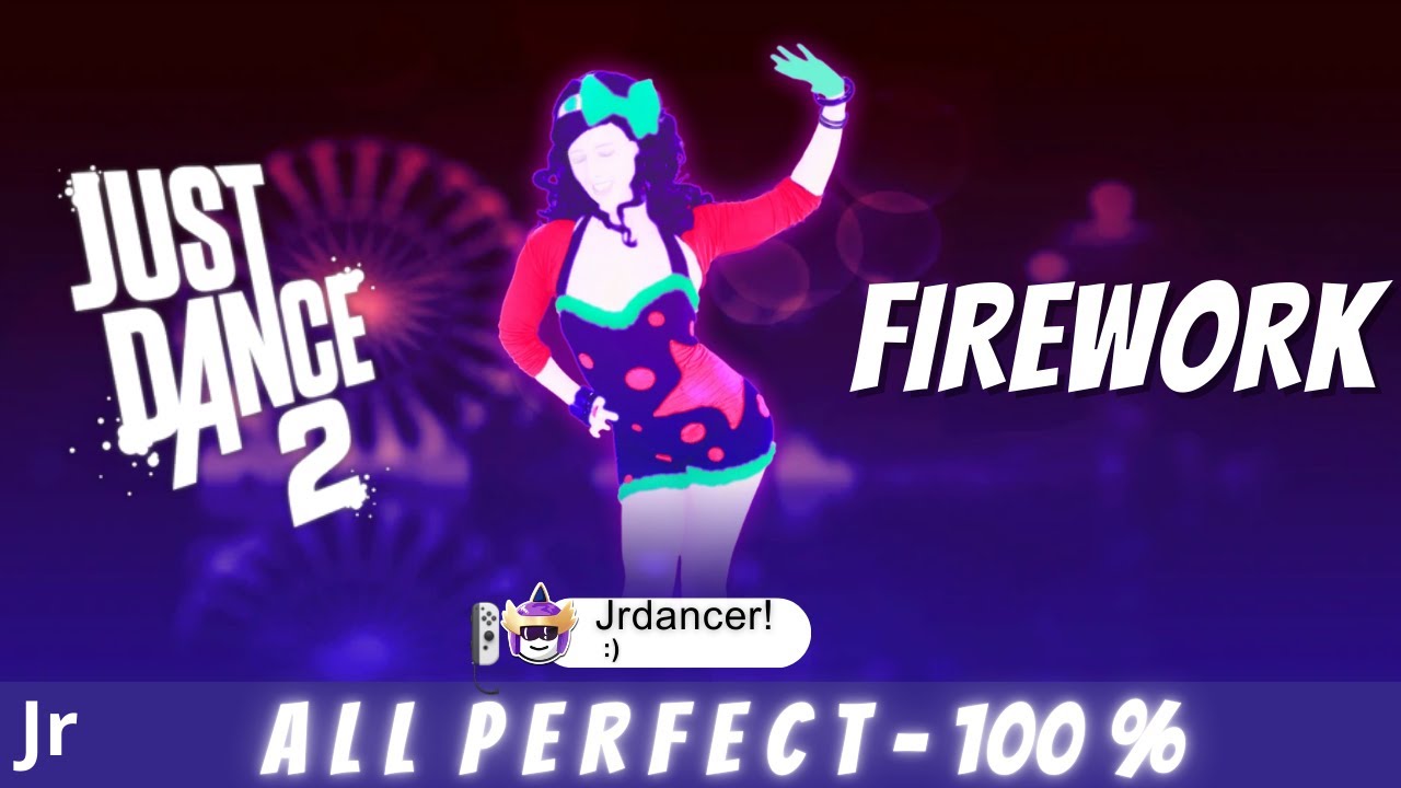 JUST DANCE 2 | Firework (ALL PERFECT) - YouTube