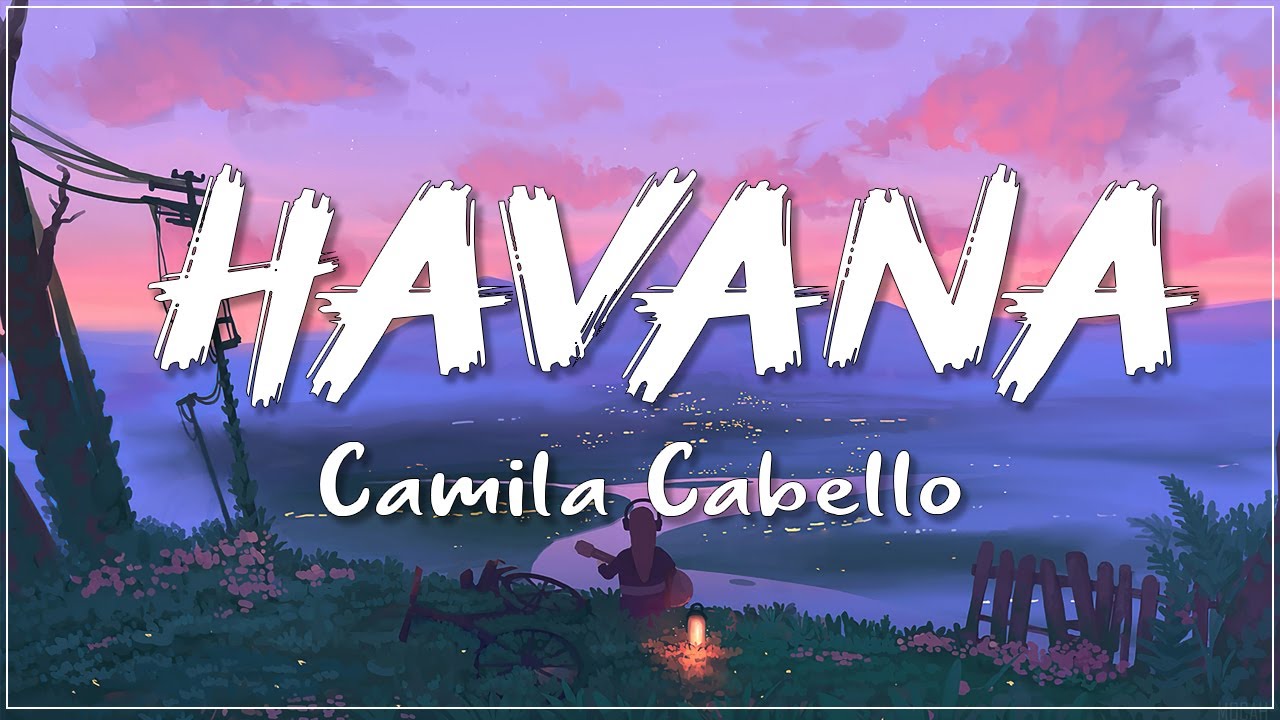 Camila Cabello Havana Lyrics Youtube