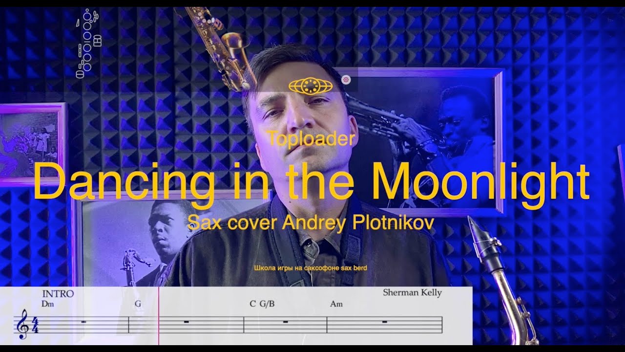 Toploader-Dancing in the Moonlight (sax cover Andrey Plotnikov) - YouTube