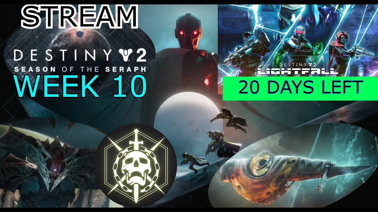 DESTINY 2 STREAM - WEEK 10 - SEASON OF THE SERAPH - RAID NIGHT ...
