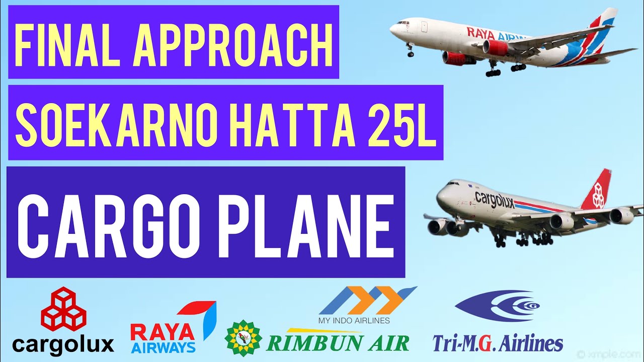 Final Approach Pesawat Landing di Bandara Soekarno Hatta RUNWAY 25L ...