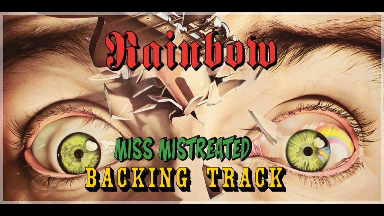 Rainbow - Miss Mistreated - Backing Track - YouTube