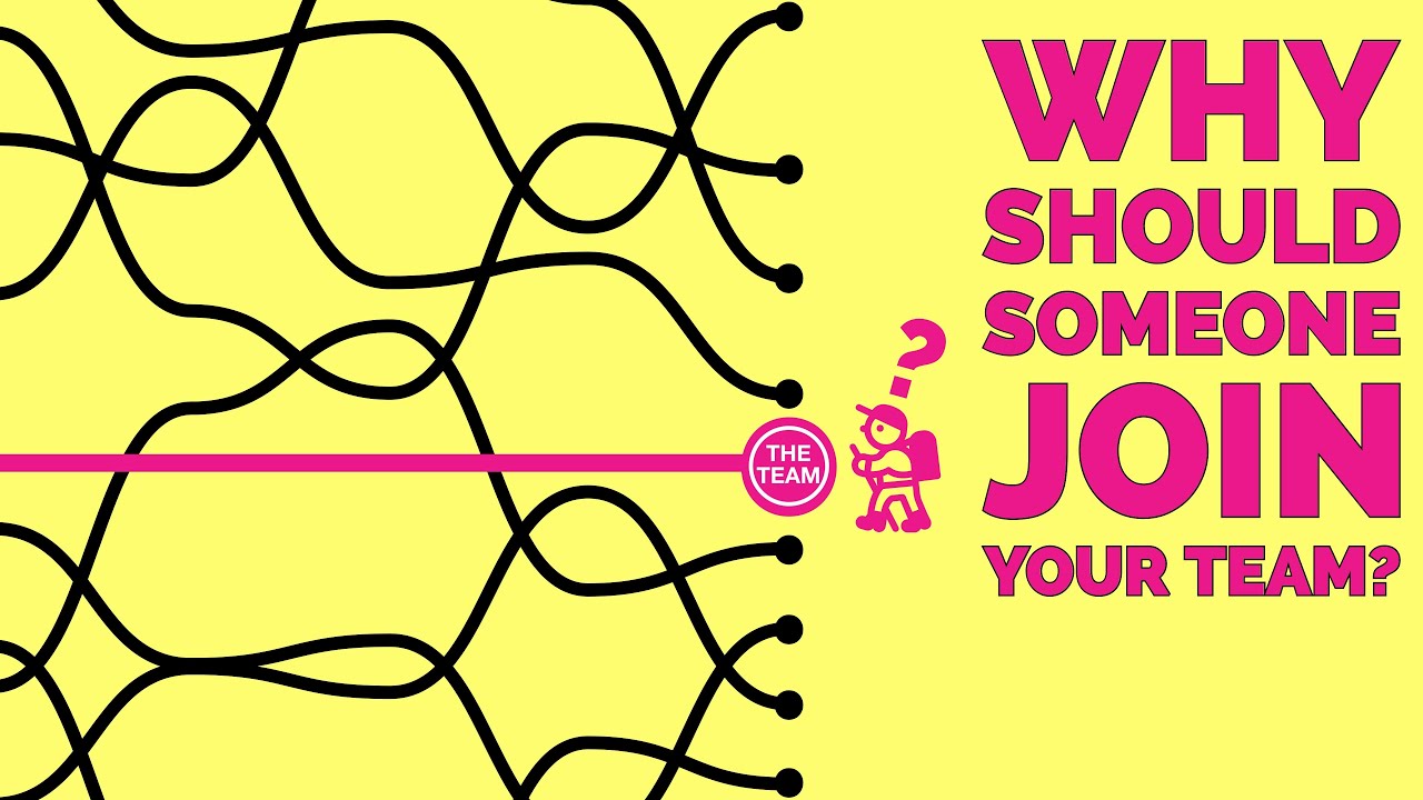 Why Should Someone Join Your Team? - YouTube