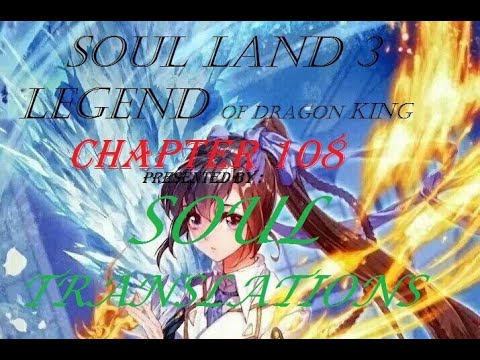 Soul land 3 Chapter 108 English (Legend of dragon king) (Raw 208) - YouTube