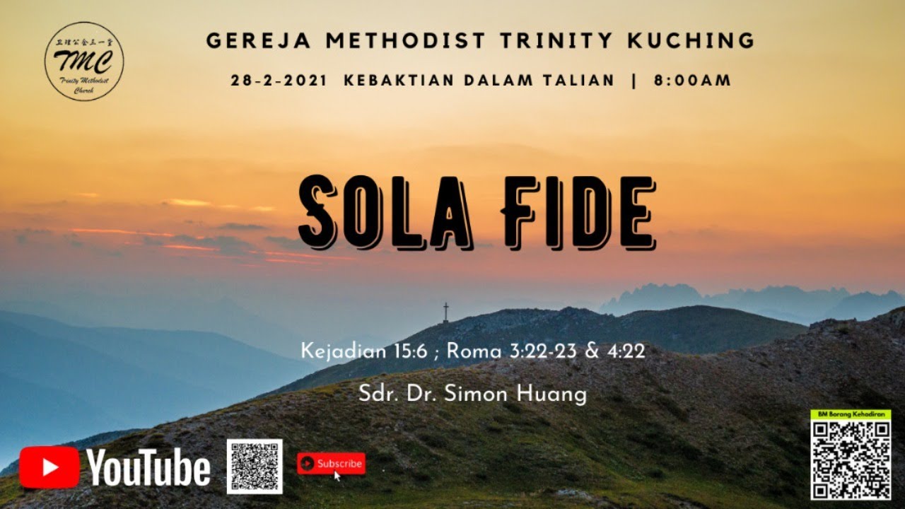Gereja Methodist Trinity l Kebaktian Dalam Talian l "Sola Fide" l 28.02 ...