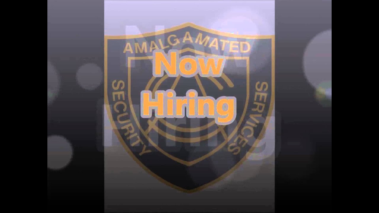 Amalgamated Security Now Hiring - YouTube