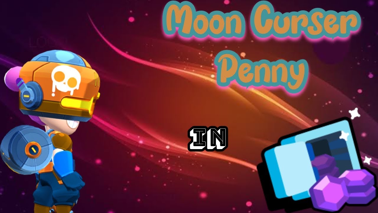 Moon Curser Penny in hiest - YouTube