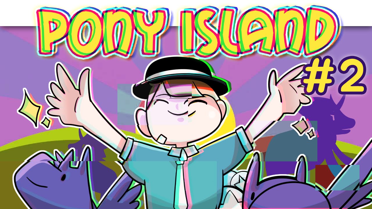 【지누】 화제의 갓겜 포니 아일랜드 - 포니 아일랜드 : PonyIsland [ 2화 ] - YouTube