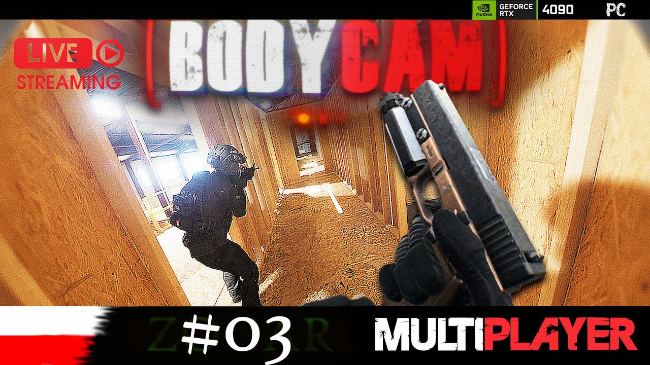 BODYCAM multiplayer | PL | #03 | NA ŻYWO🔴RTX 4090 ( No commentary - Bez ...