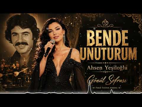Ben de Unuturum 🥀🖤 Ahsen Yeşiloğlu | Ferdi Tayfur Anısına | Damar Arabesk AI Cover | Gönül Sofrası
