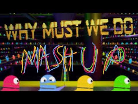 Why Must We Do MASH UP! (Credits in the description) - YouTube