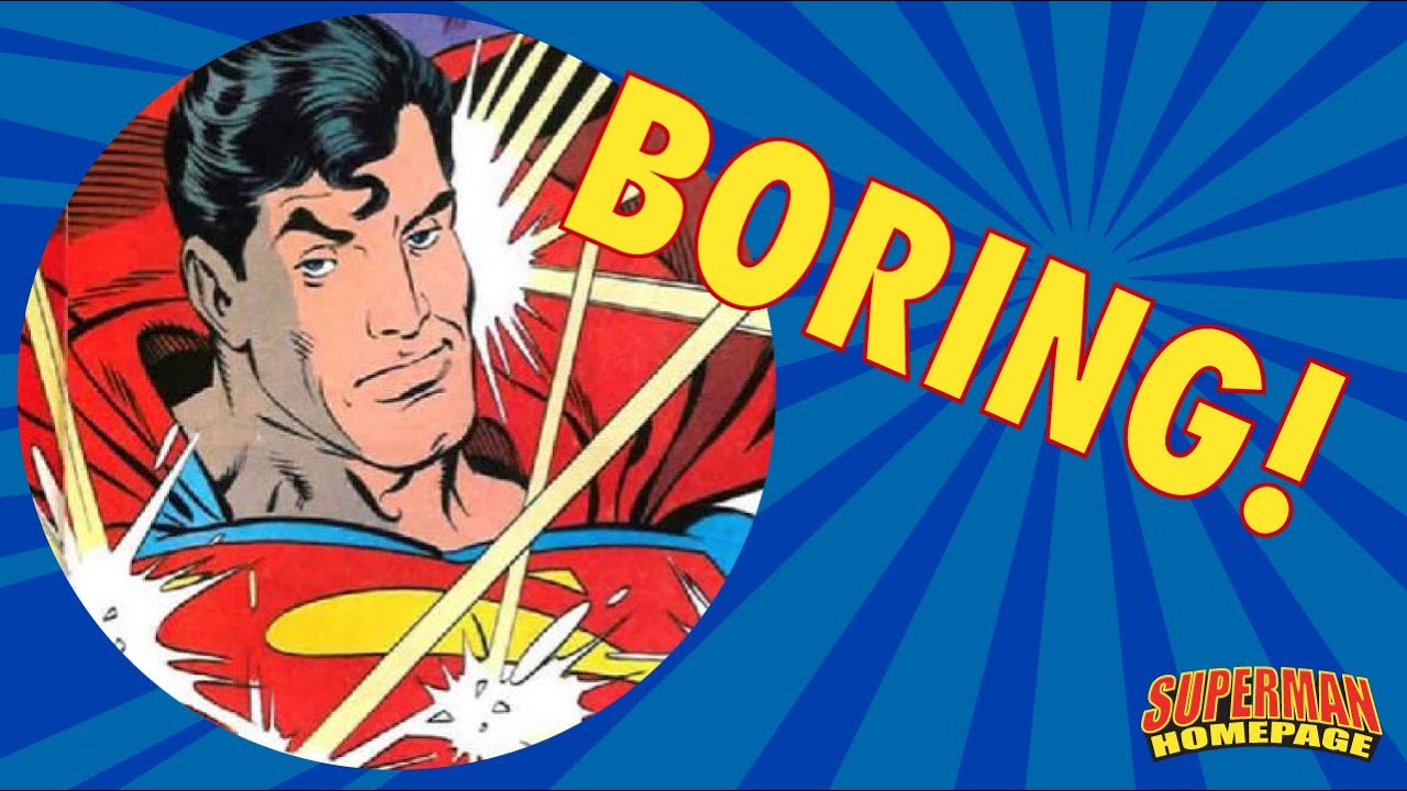 Superman is Boring! - Superman: Fact or Fiction - YouTube