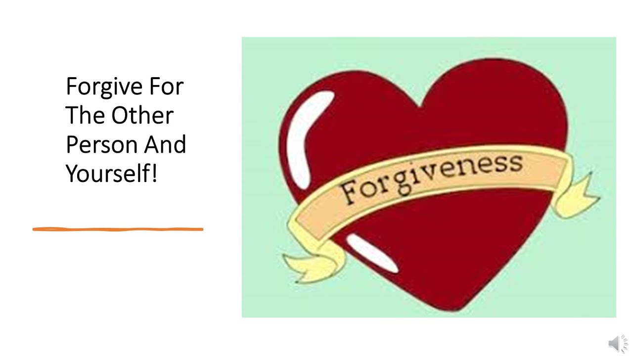 One Minute Inspirations - Forgive For The Other Person And Yourself ...