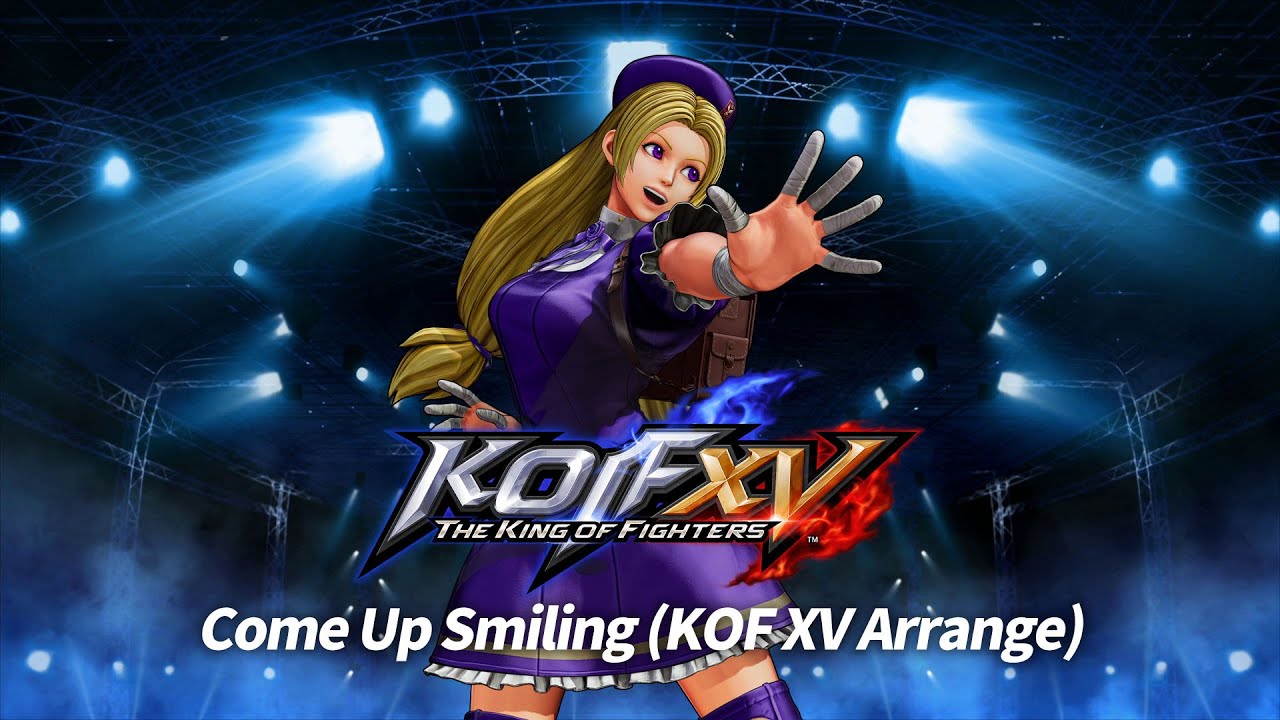 The King of Fighters XV OST - Come Up Smiling (KOF XV Arrange ...