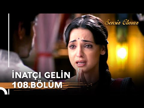 Lütfen Beni Bağışla | İnatçı Gelin 108.Bölüm