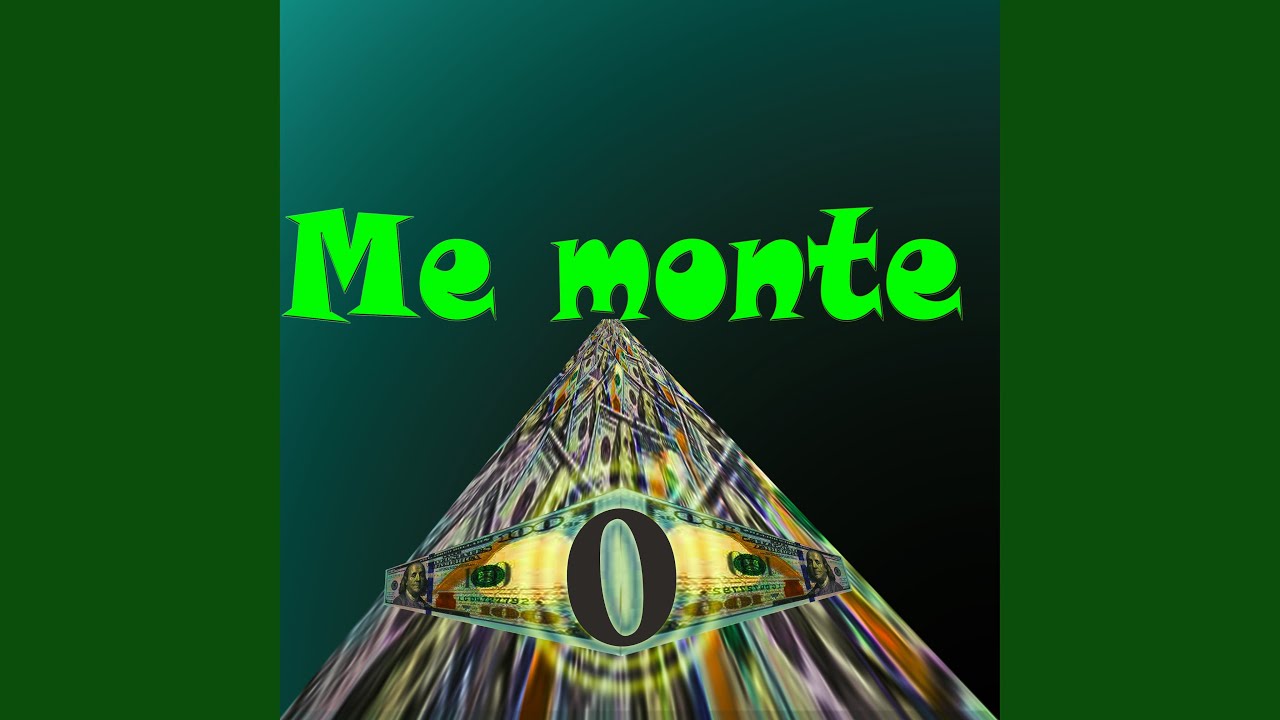 Me Monte - YouTube