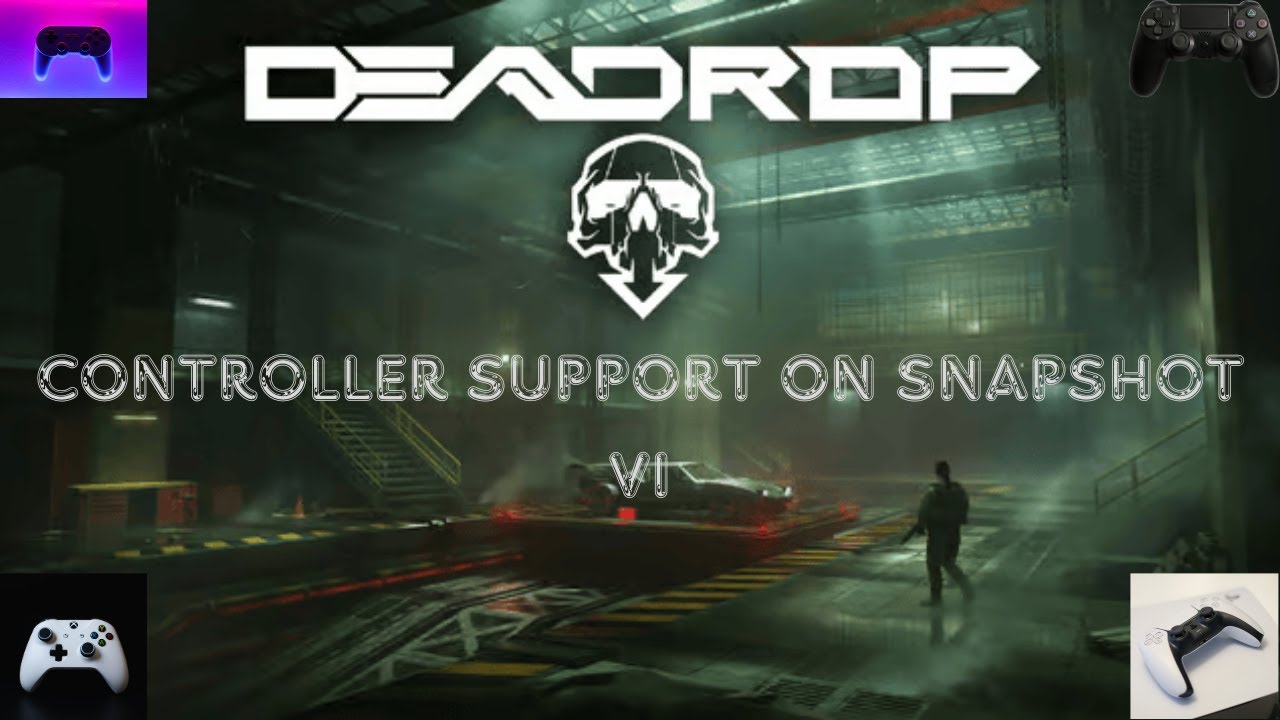HOW to GET CONTROLLER SUPPORT ON DEADROP *SNAPSHOT VI* and EVERY SNAPSHOT AFTERWARDS - YouTube