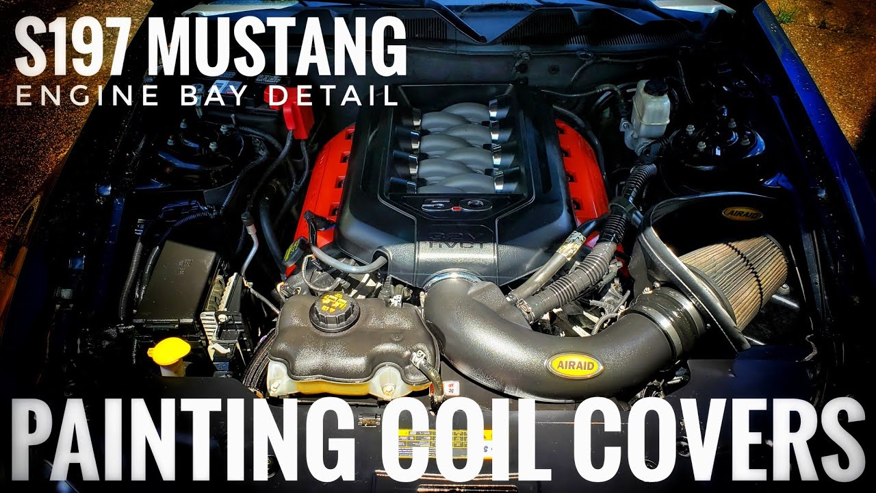 S197 Mustang GT Coil Cover Paint and Engine Bay Detail | Moto-P - YouTube