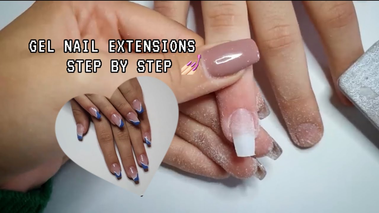 Gel Nail Extensions Step By Step💅🏻💕#youtubevideo #nailextensionathome # ...
