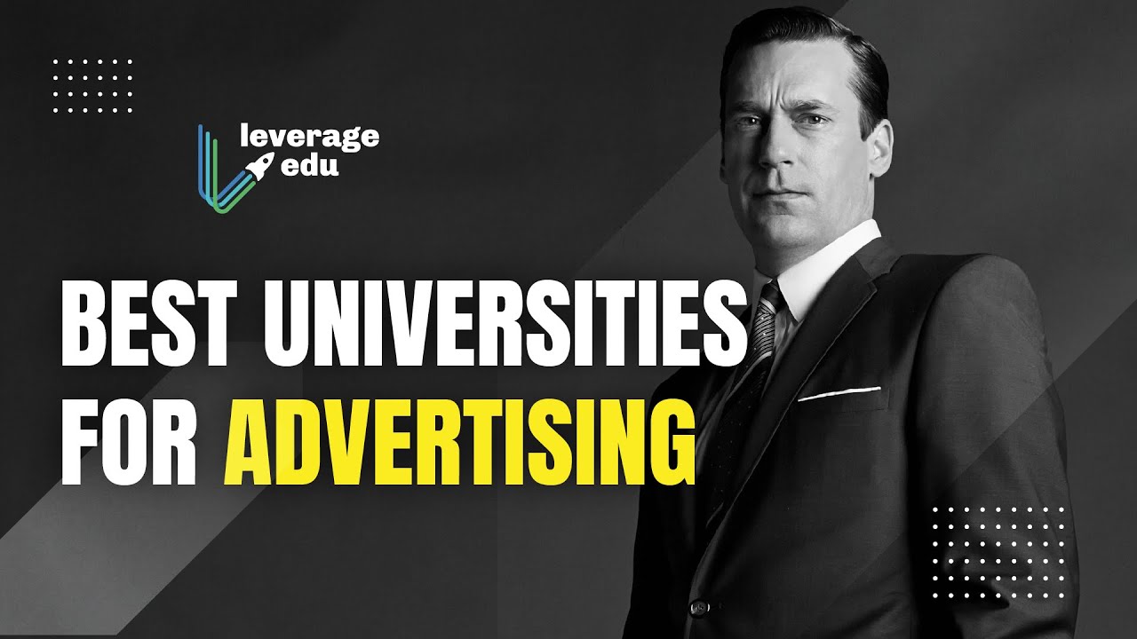 Study Advertising in the best colleges globally | Launch your ...