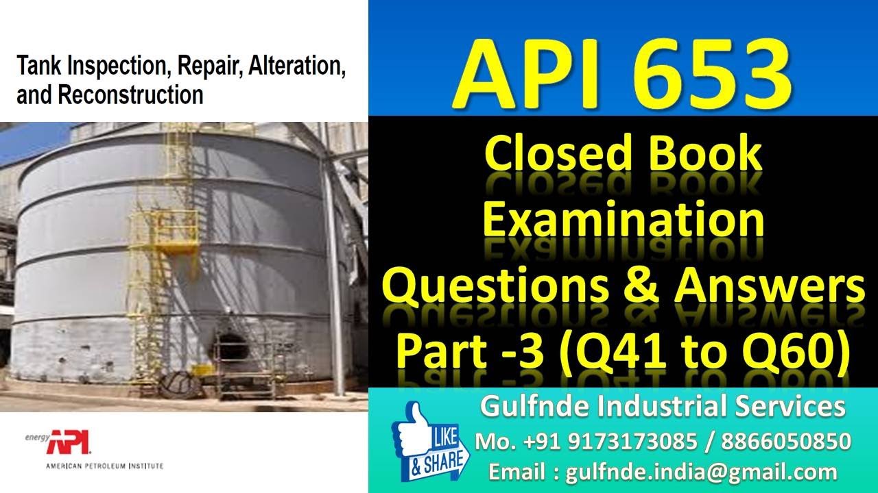API 653 II Closed Book Exam II Part 3 II Questions & Answers II Tank ...