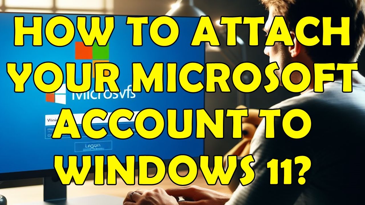 How To Attach Windows 11 To Your Microsoft Account YouTube how-to-attach-windows-11-to-your-microsoft-account-youtube