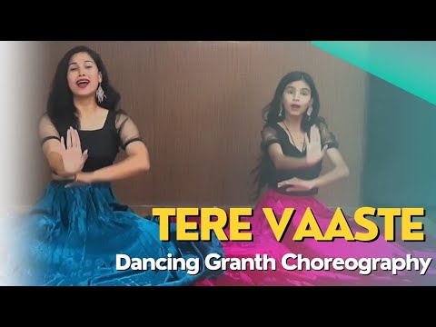 Tere Vaaste | Dance Sitting Choreography | Dancing Granth Choreo by Srishti Badola | - YouTube