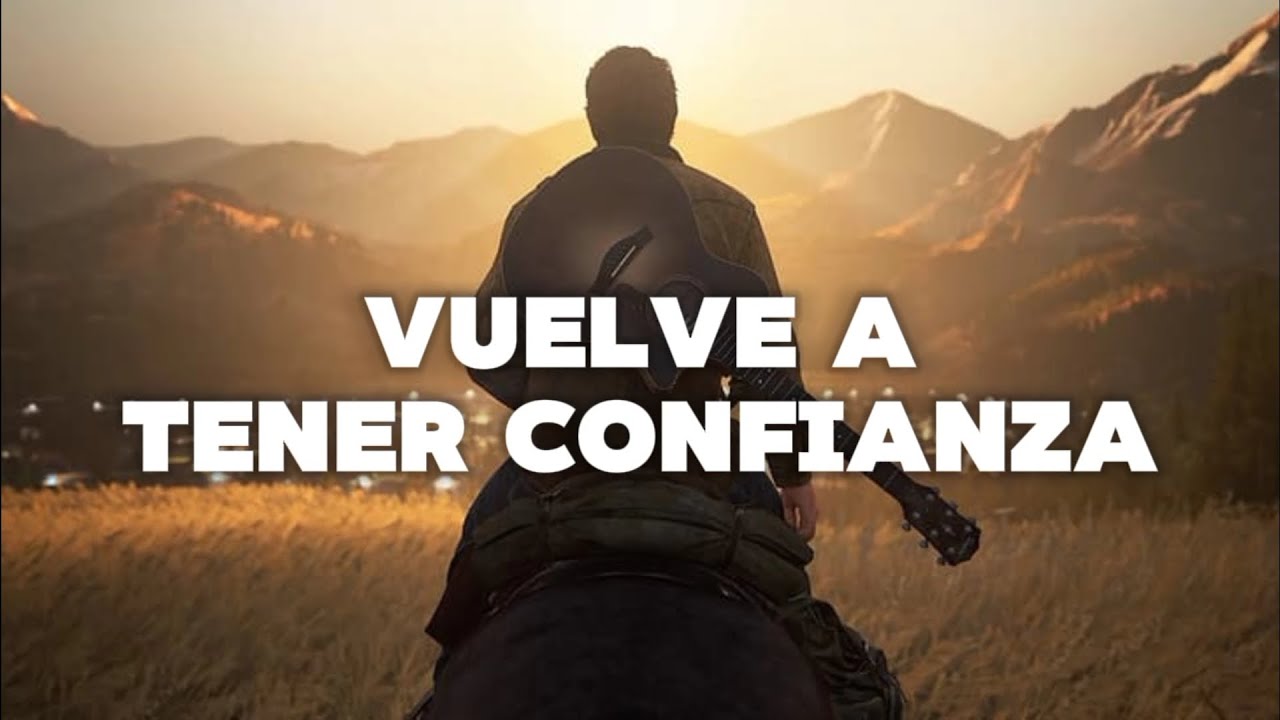 Vuelve a tener confianza [video con charla tranquila] jugando the last ...