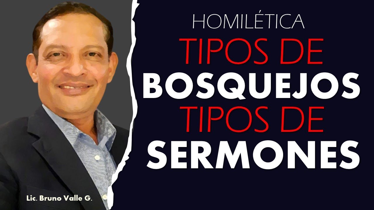 TIPOS DE BOSQUEJOS, TIPOS DE SERMONES - YouTube