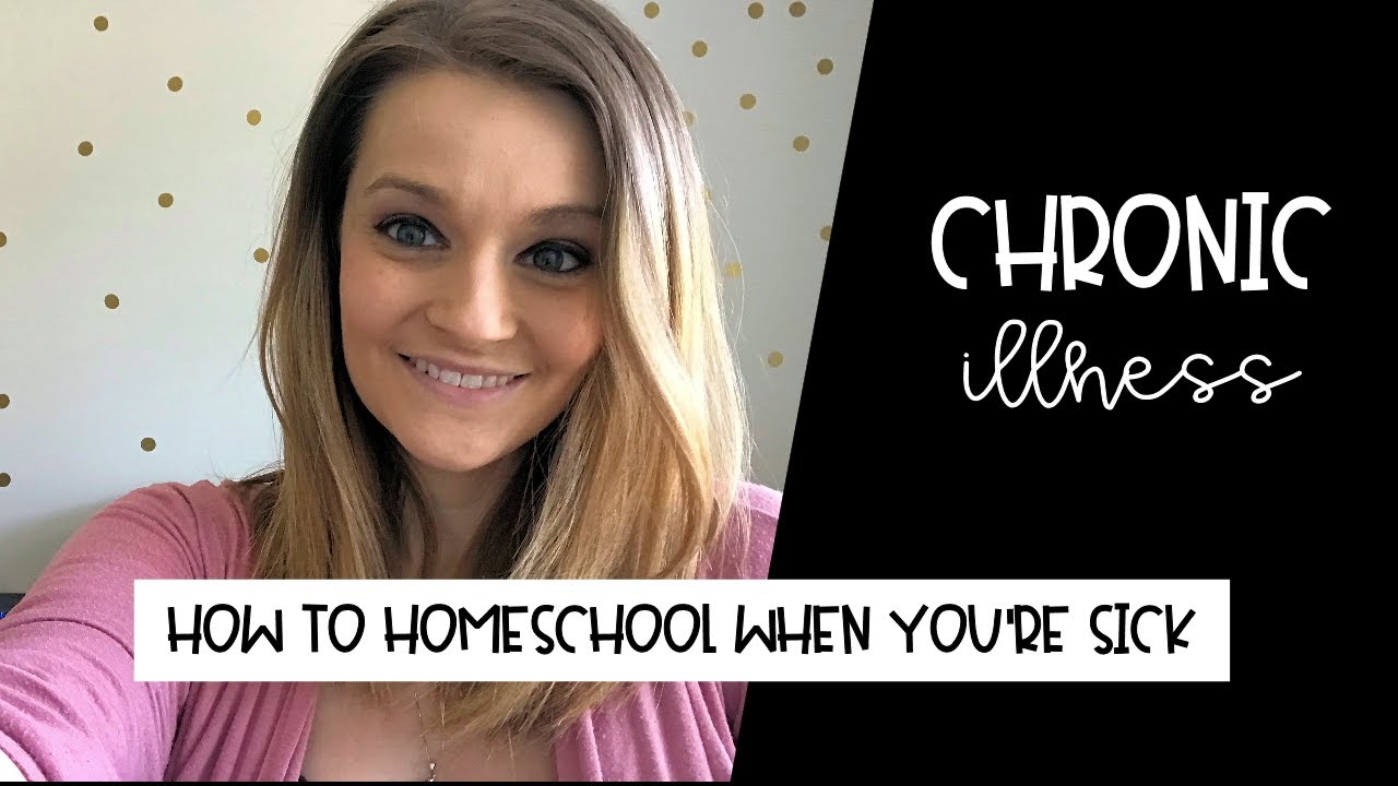 Homeschooling with a Chronic Illness | How to Homeschool - YouTube