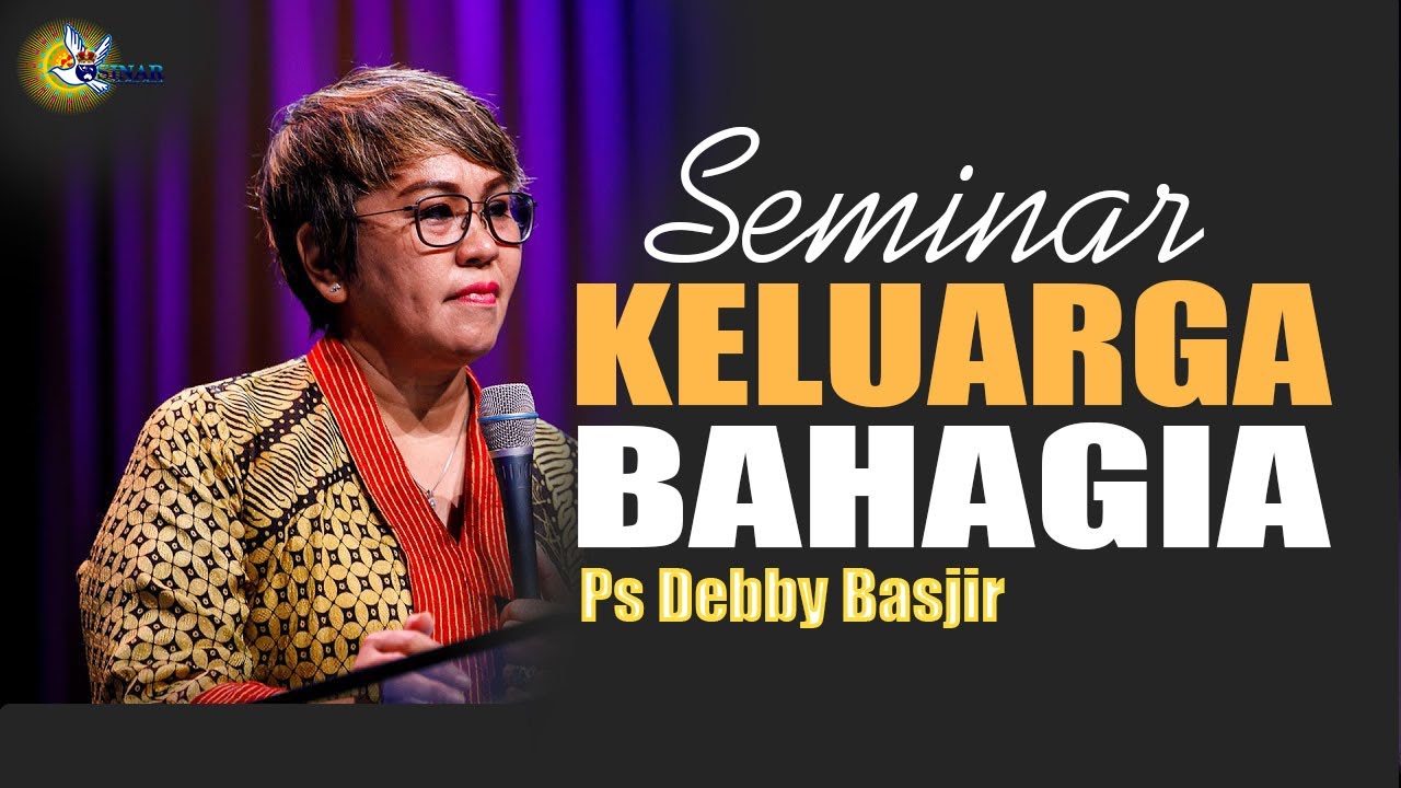 Ps Debby Basjir - KELUARGA BAHAGIA - YouTube