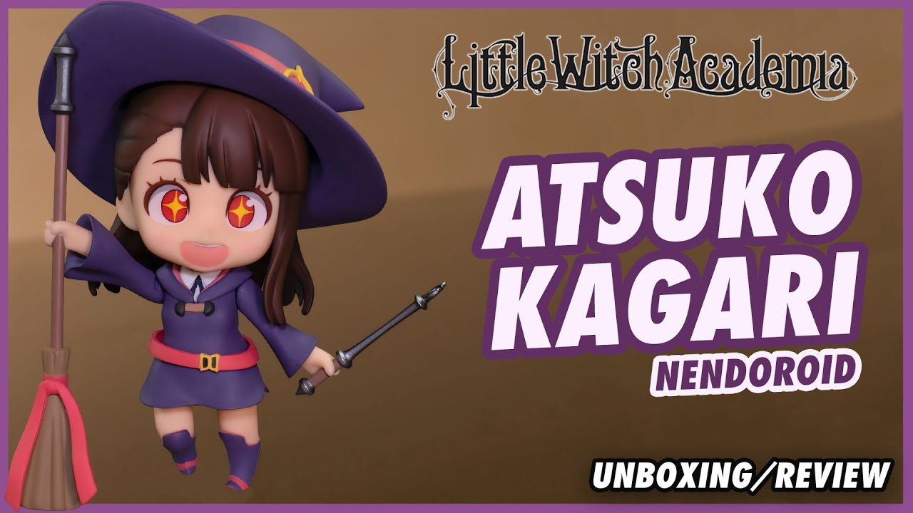 Akko - Atsuko Kagari (Nendoroid) Unboxing - YouTube