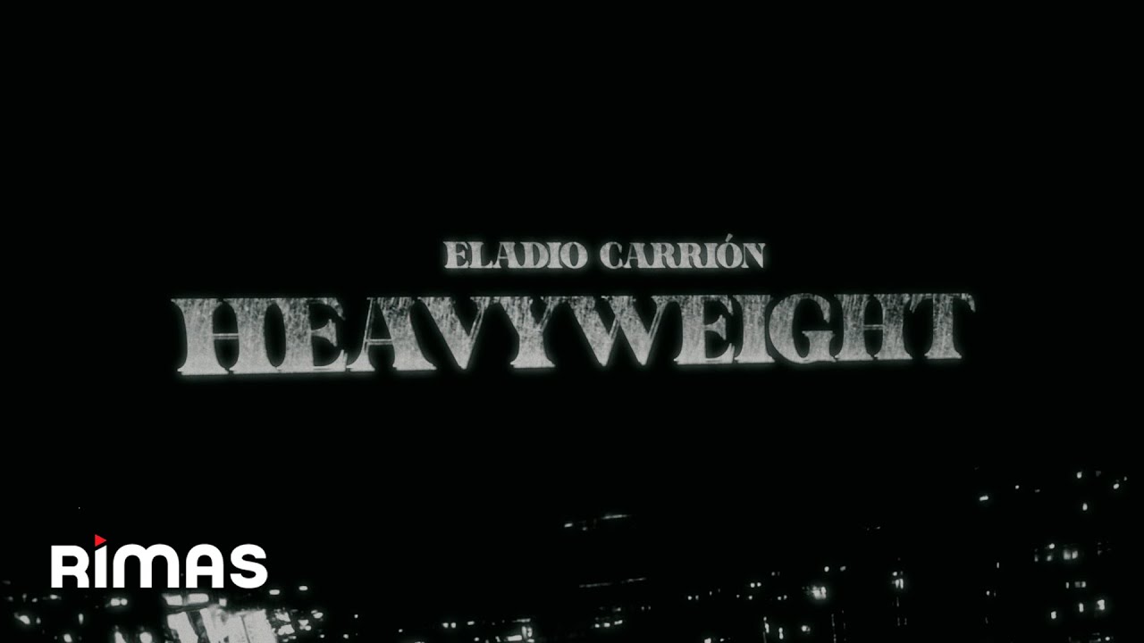 Eladio Carrión - Heavyweight (Video Oficial) | Porque Puedo - YouTube
