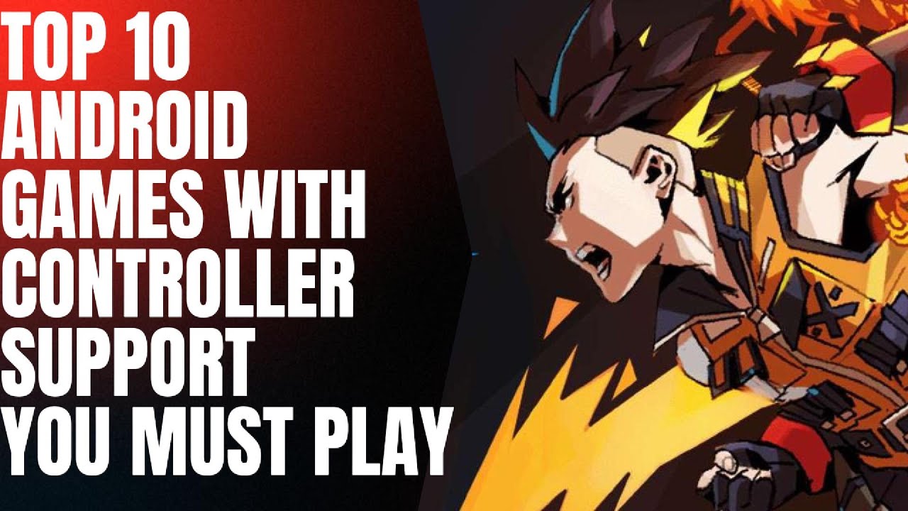 Top 10 android games with controller support you must play in 2024 ...