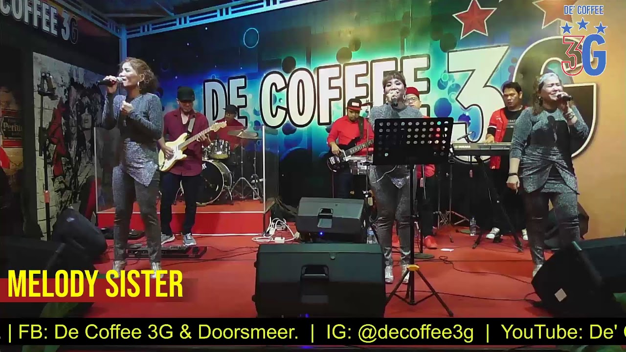 De' Coffee 3G live 16 Oktober 2020. Melody Sister and also Blue ...