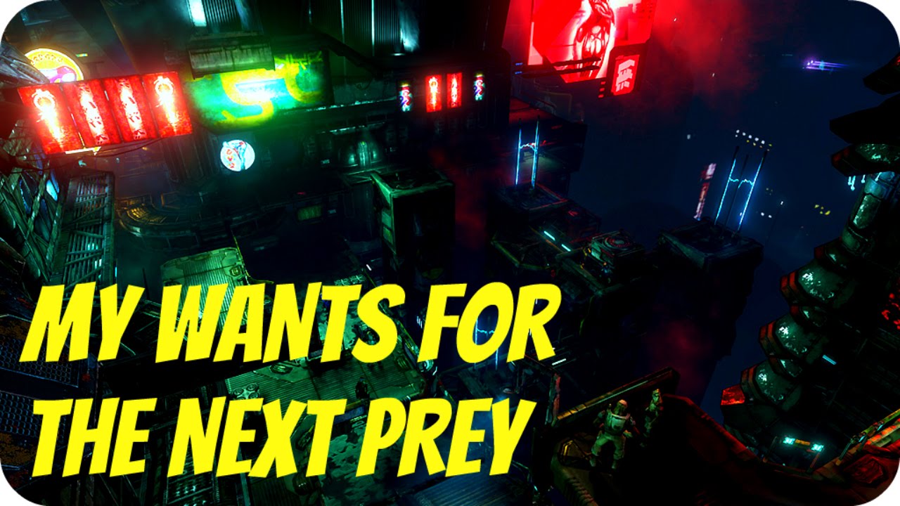 My Wants for Arkane Austin's Prey This E3 2016 - YouTube