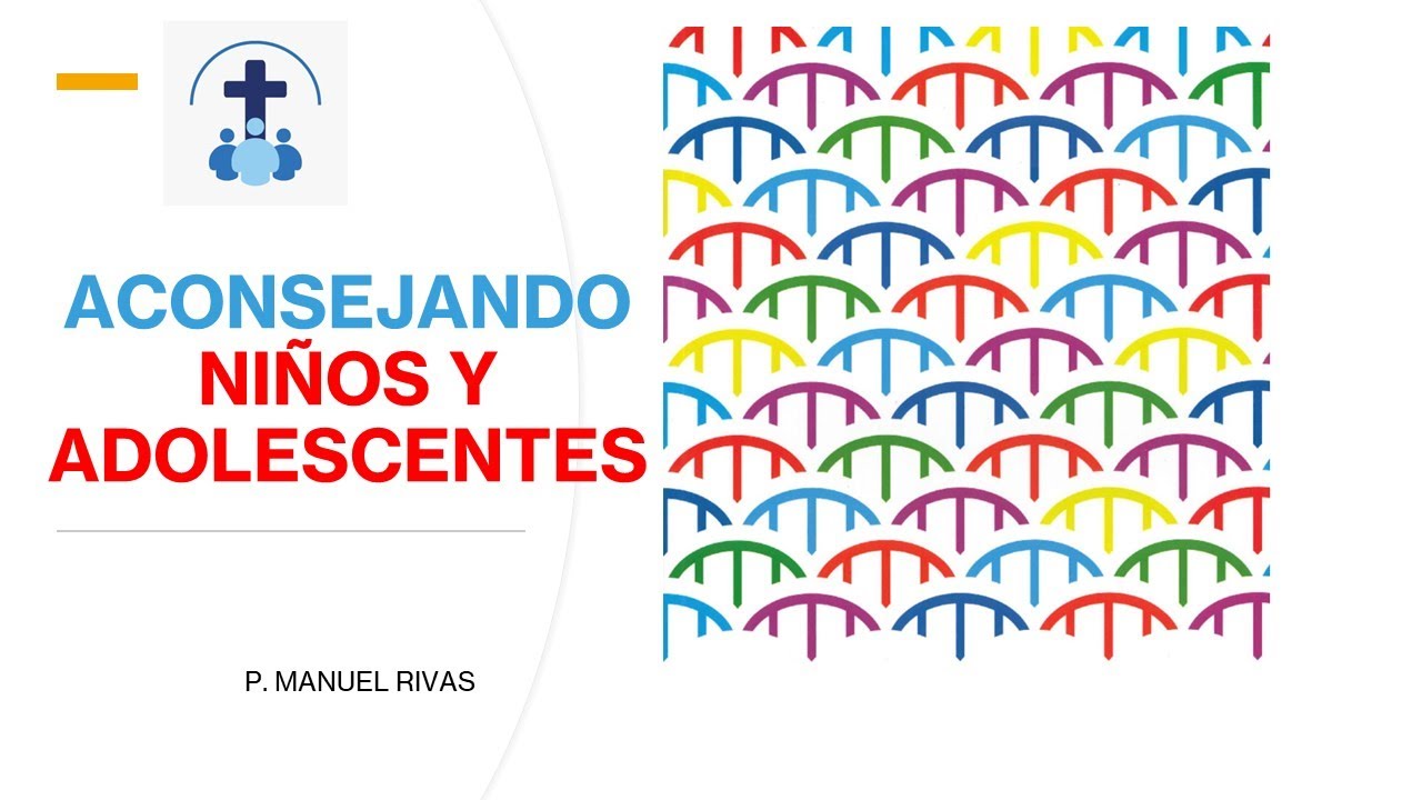 Consejería Bíblica Lección 06: Aconsejando a niños y adolescentes (1 ...