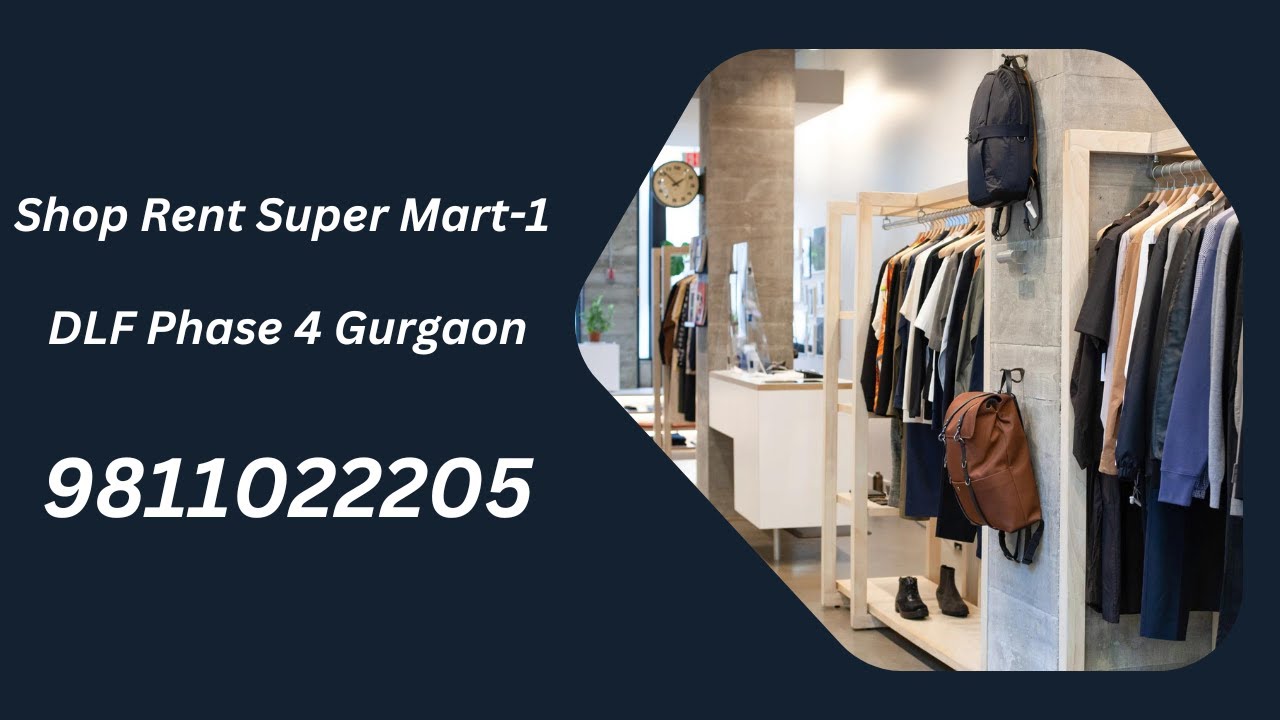 Shop Rent Super Mart 1 DLF Phase 4 Gurgaon 9811022205 - YouTube