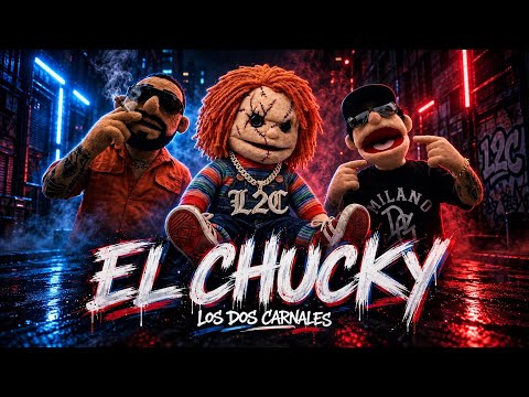 Los Dos Carnales - El Chucky (Video Oficial)