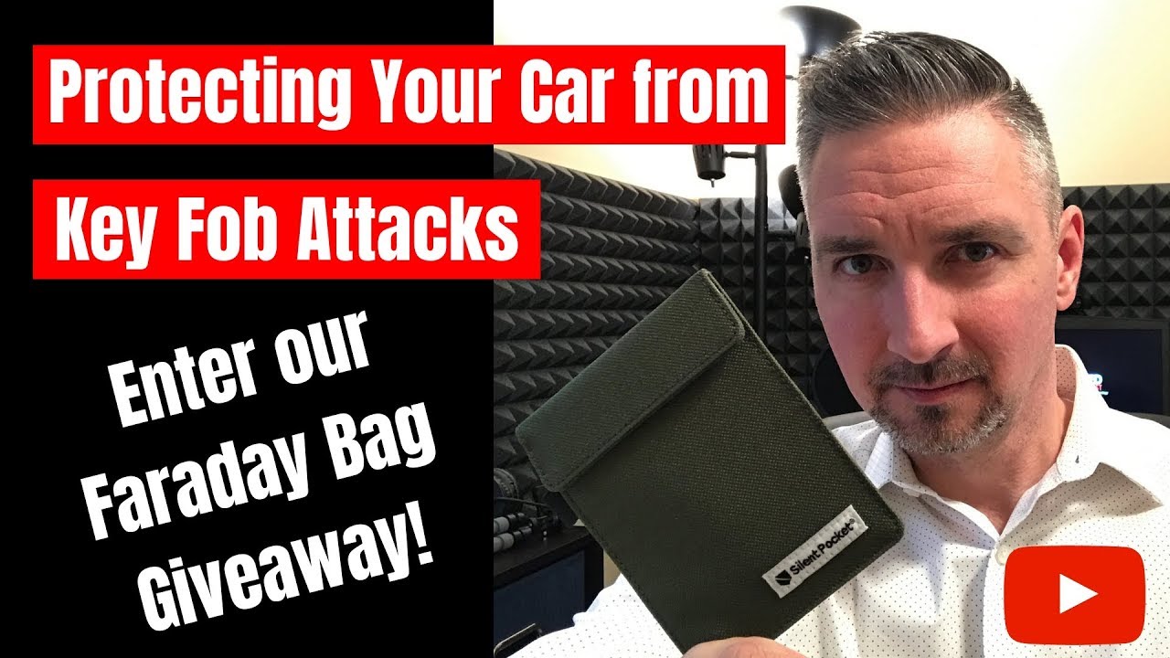 Protecting Your Car from Key Fob Attacks and Faraday Bag Giveaway - YouTube