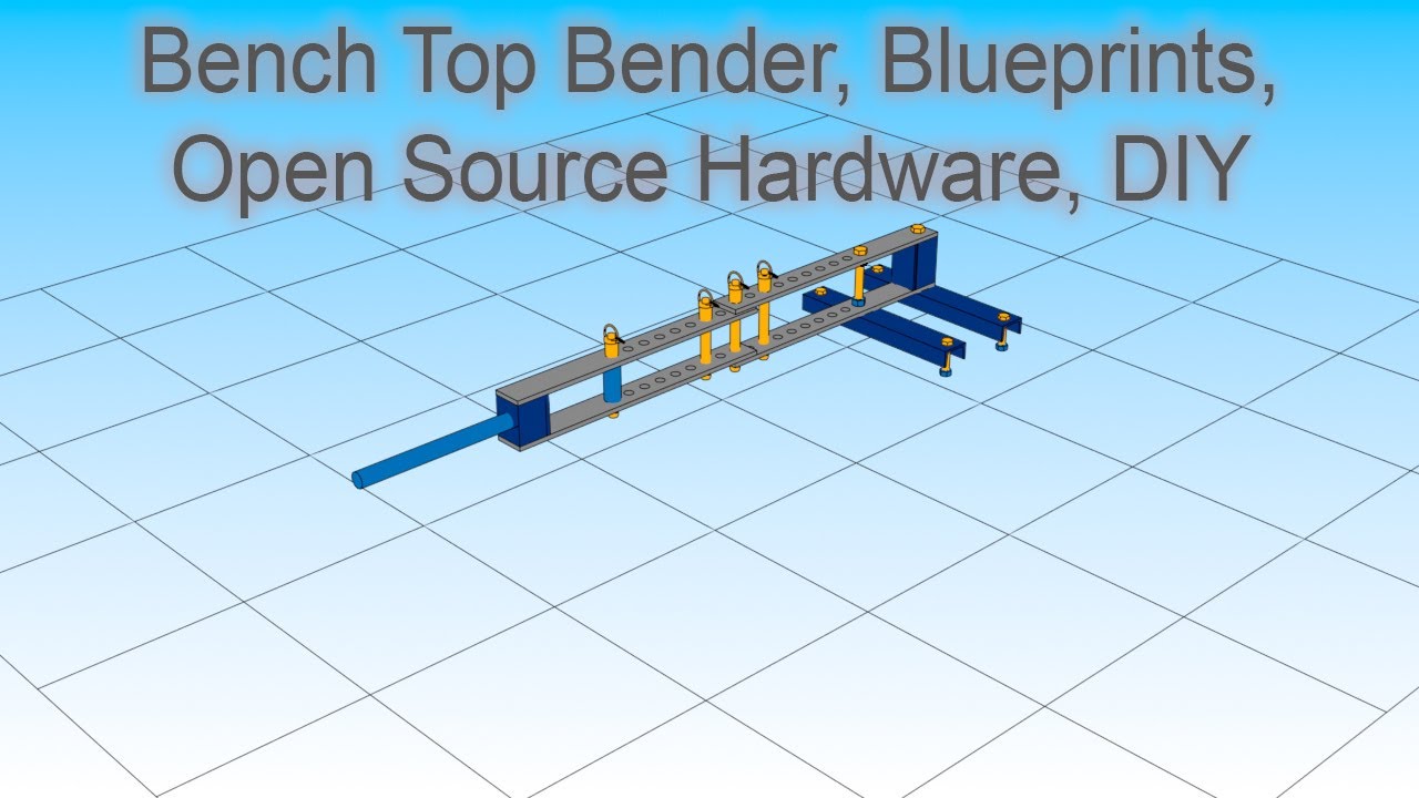 Bench Top Bender, Blueprints, Open Source Hardware, DIY - YouTube