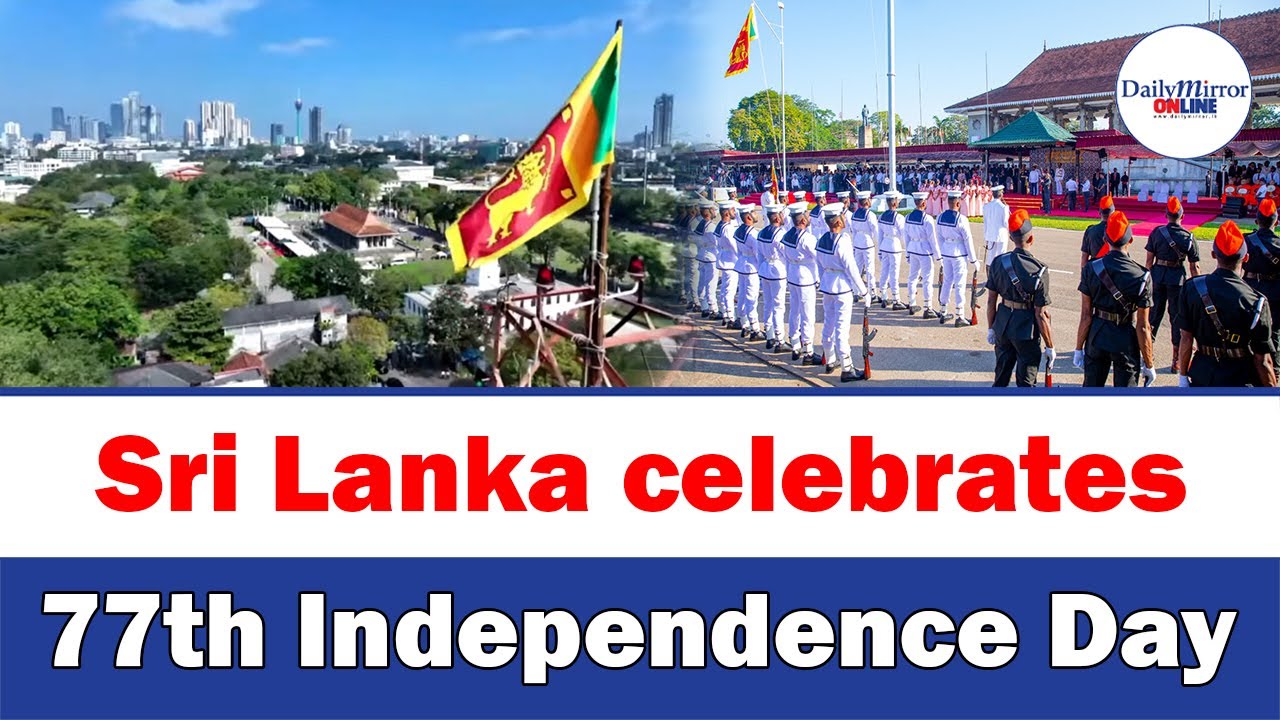 Sri Lanka celebrates 77th Independence Day - YouTube