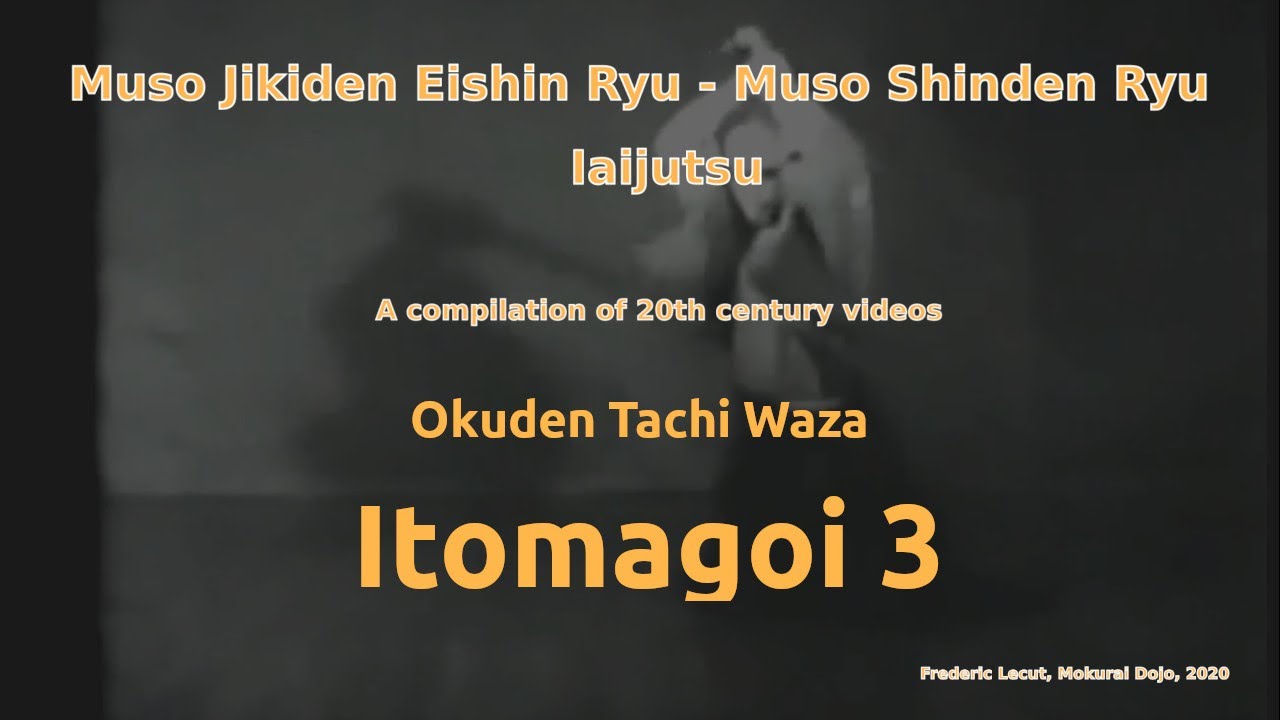 Iaijutsu - Okuden Tachi waza - ITOMAGOI sono San - YouTube