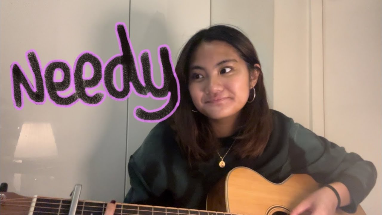 needy by ariana grande - cover - YouTube