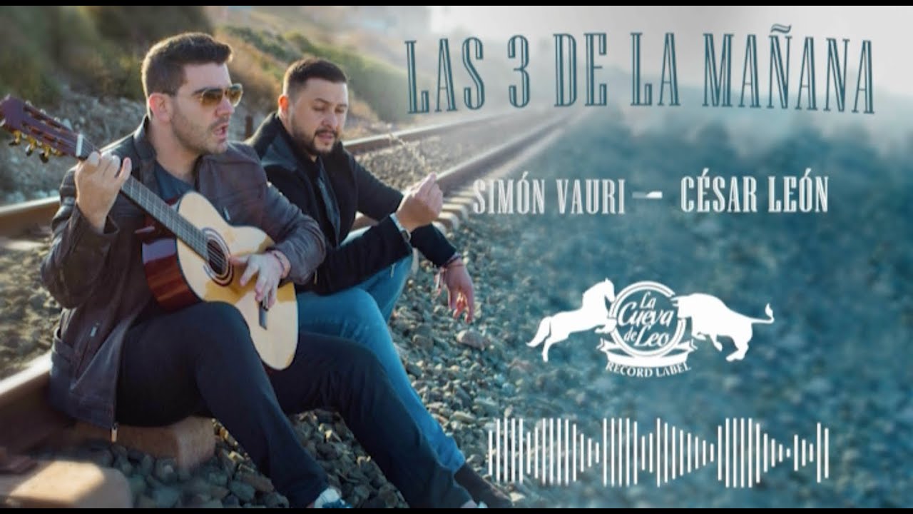 La Cueva de Leo, Simón Vauri, Cesar Leon - Las 3 de la Mañana (Video ...