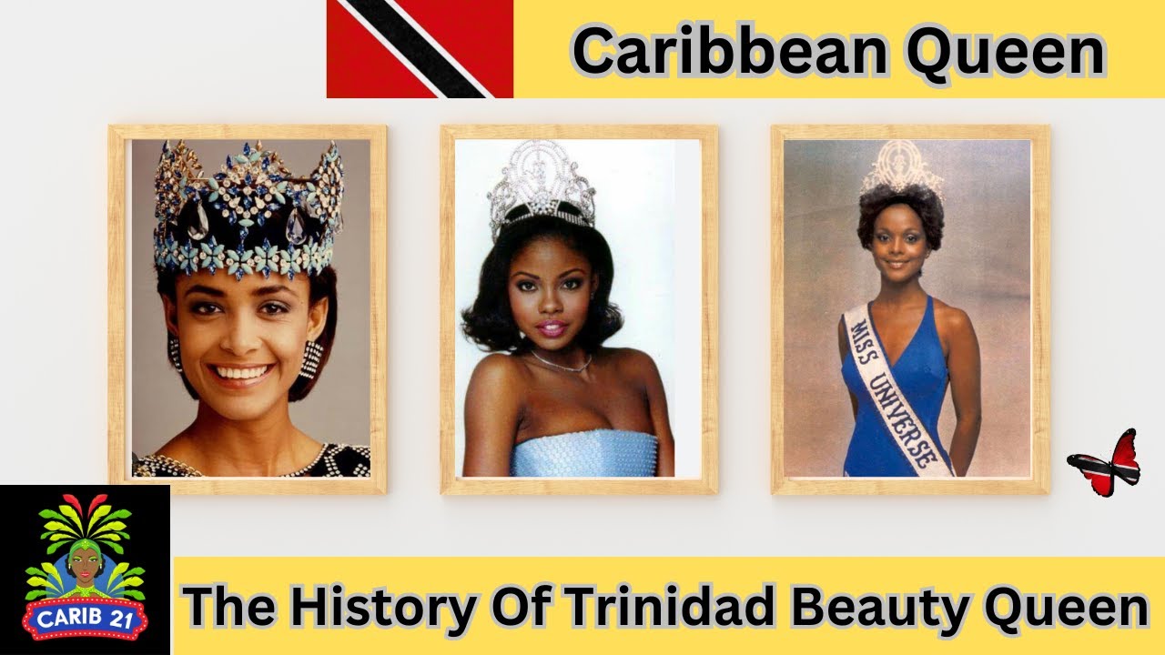 Caribbean Queen/ The History Of Trinidad And Tobago 🇹🇹 Beauty Queens ...