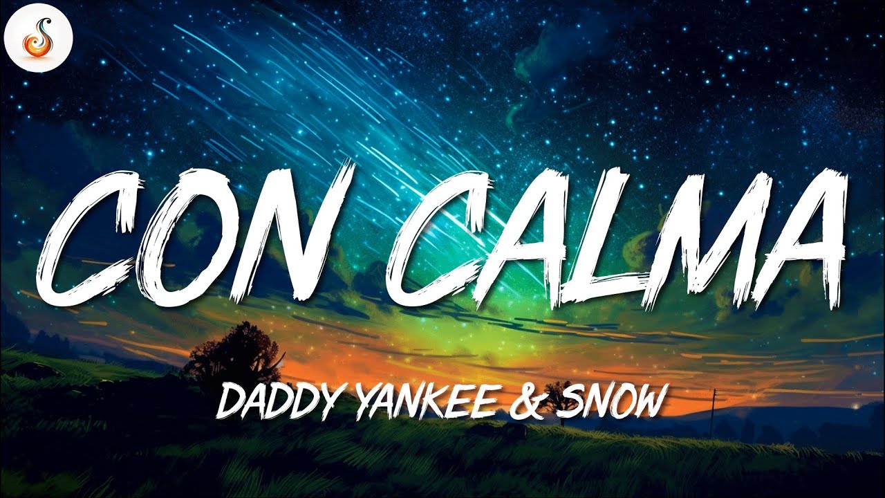 Daddy Yankee Snow ╸Con Calma | Letra/Lyrics - YouTube