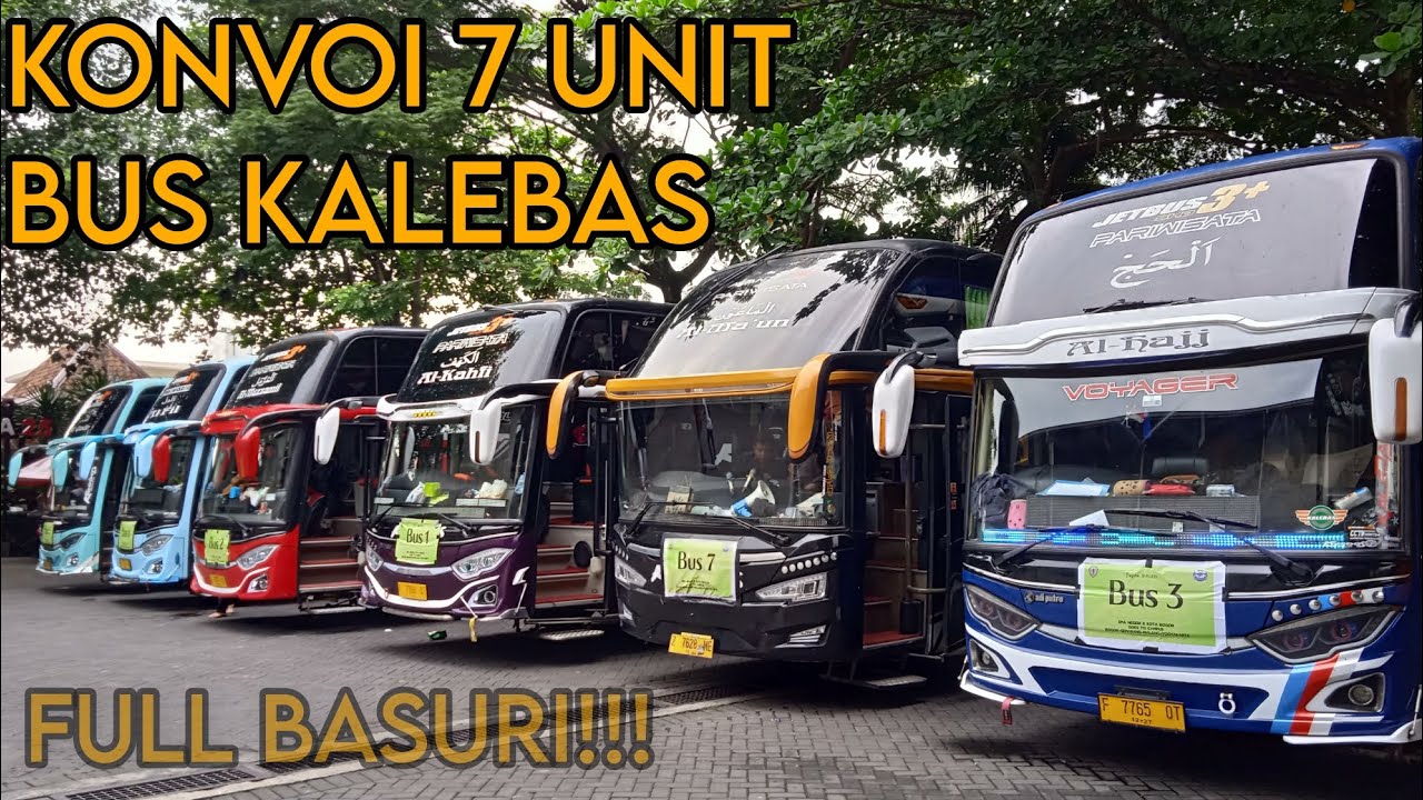 Geger, Full Basuri🐍!! Konvoi 7 Unit Bus Kalebas - YouTube