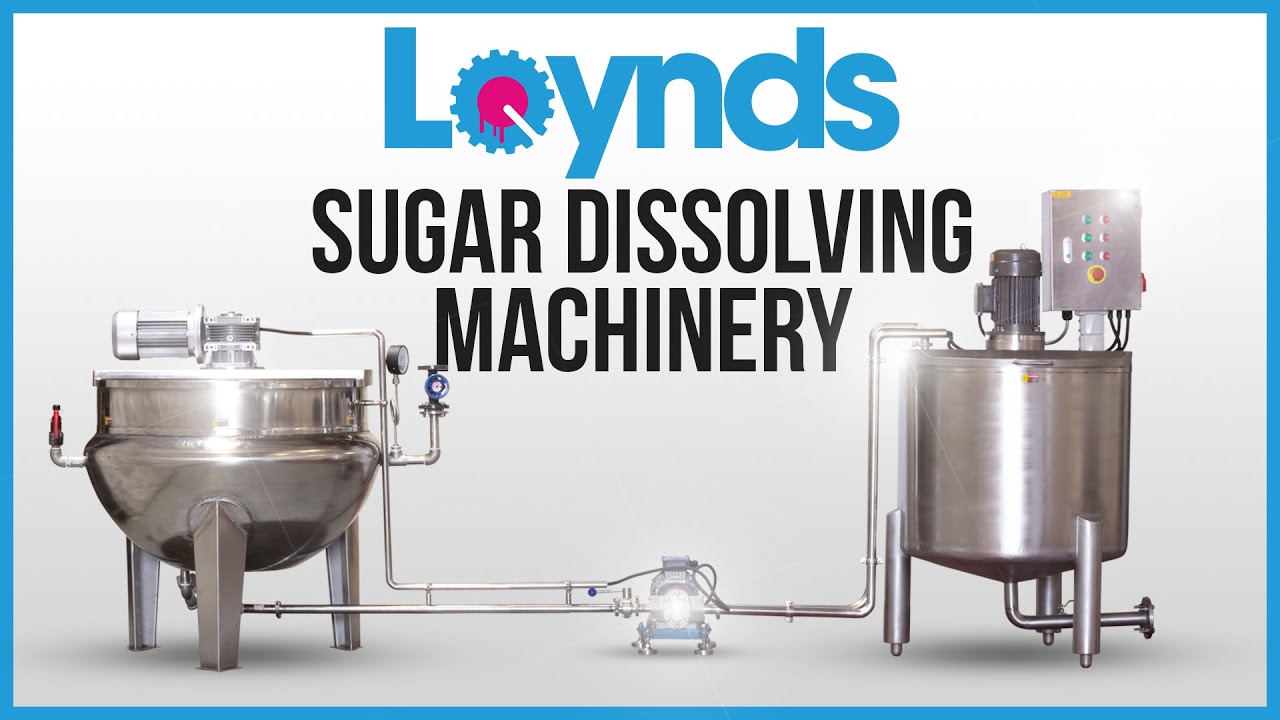 Loynds Sugar Dissolving Machinery - YouTube